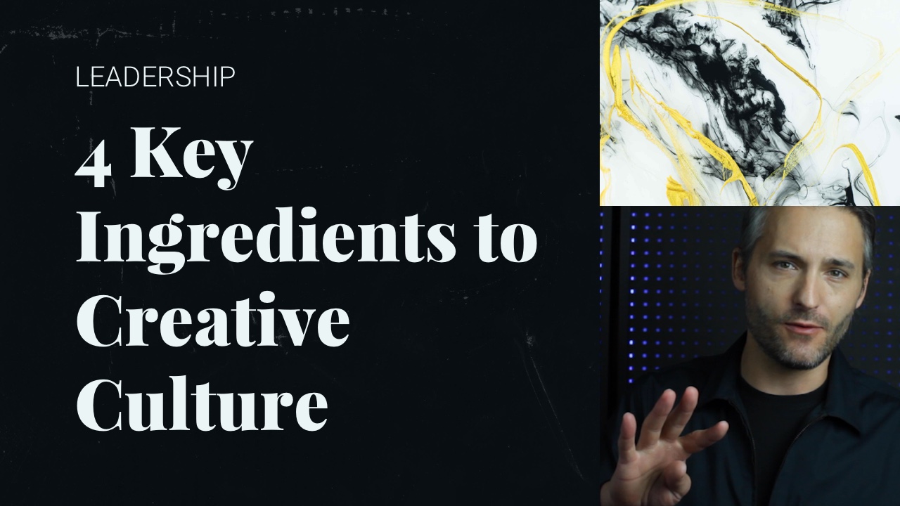 4 Key Ingredients to a Thriving Creative Culture | Kedron Rhodes